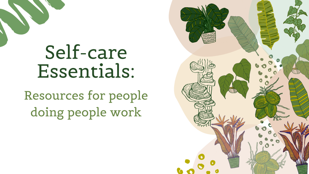 Stress management, self-care resources - Self-care Essentials